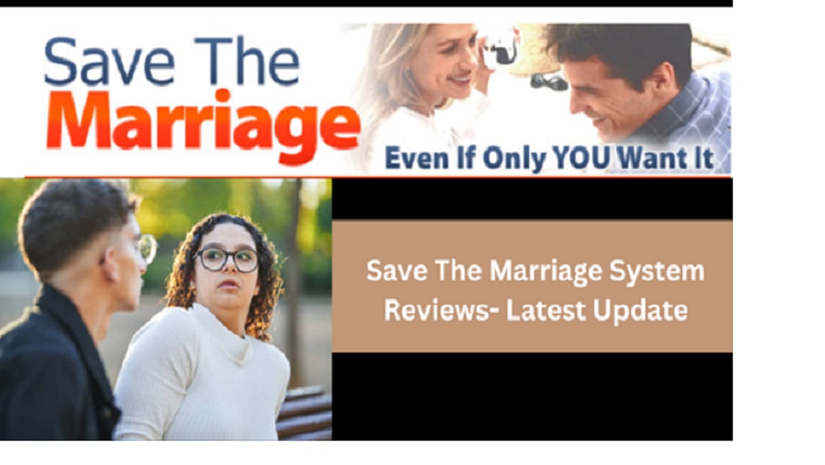 Save The Marriage System Reviews The Truth Behind This Marriage