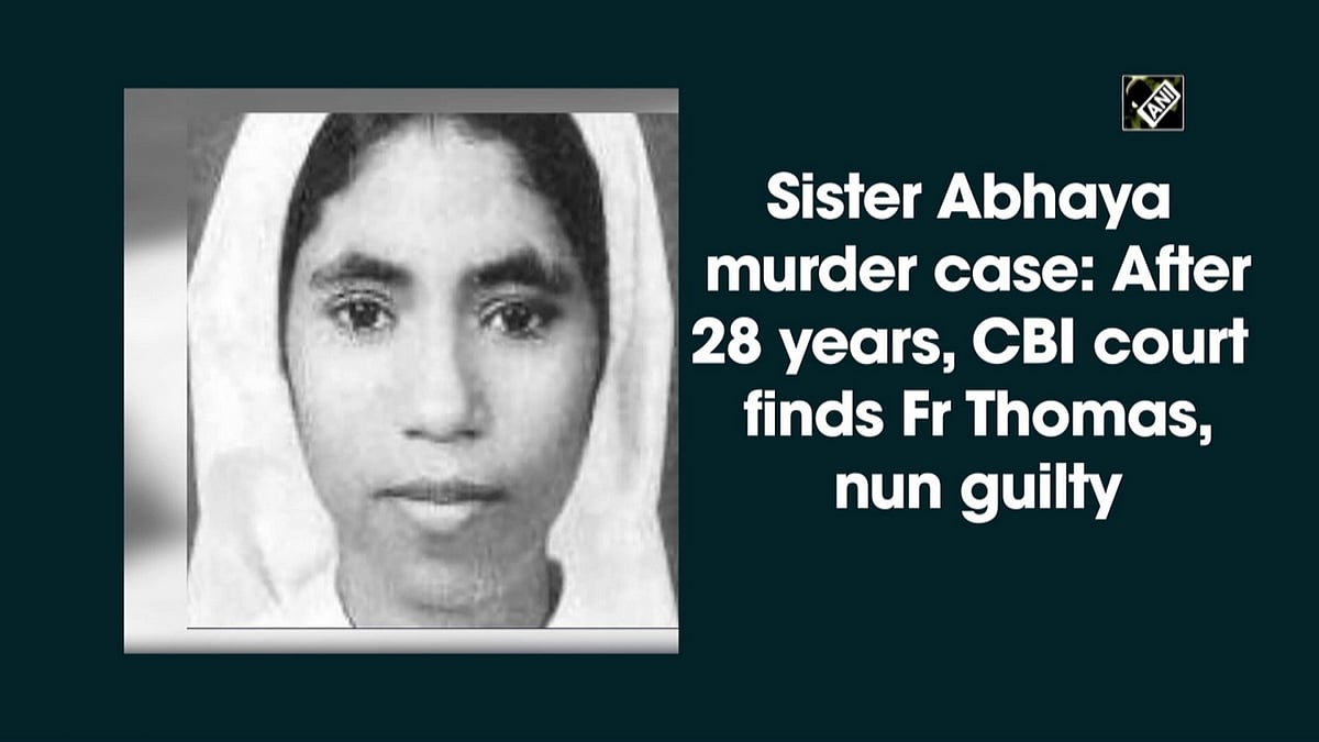 Sister Abhaya murder case: After 28 years, CBI court finds Fr Thomas ...