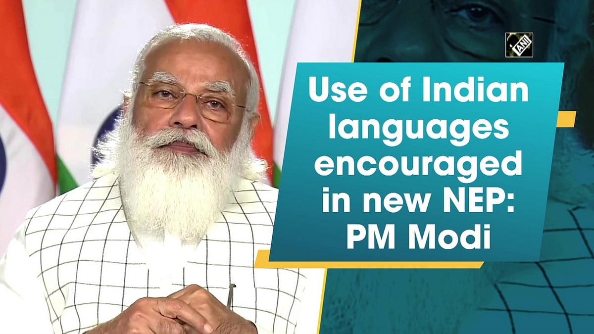 Use of Indian languages encouraged in new National Education Policy: PM ...