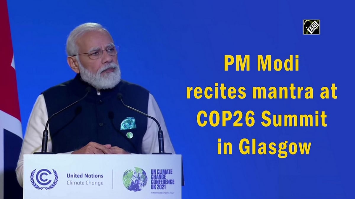 PM Modi recites mantra at COP26 Summit in Glasgow
