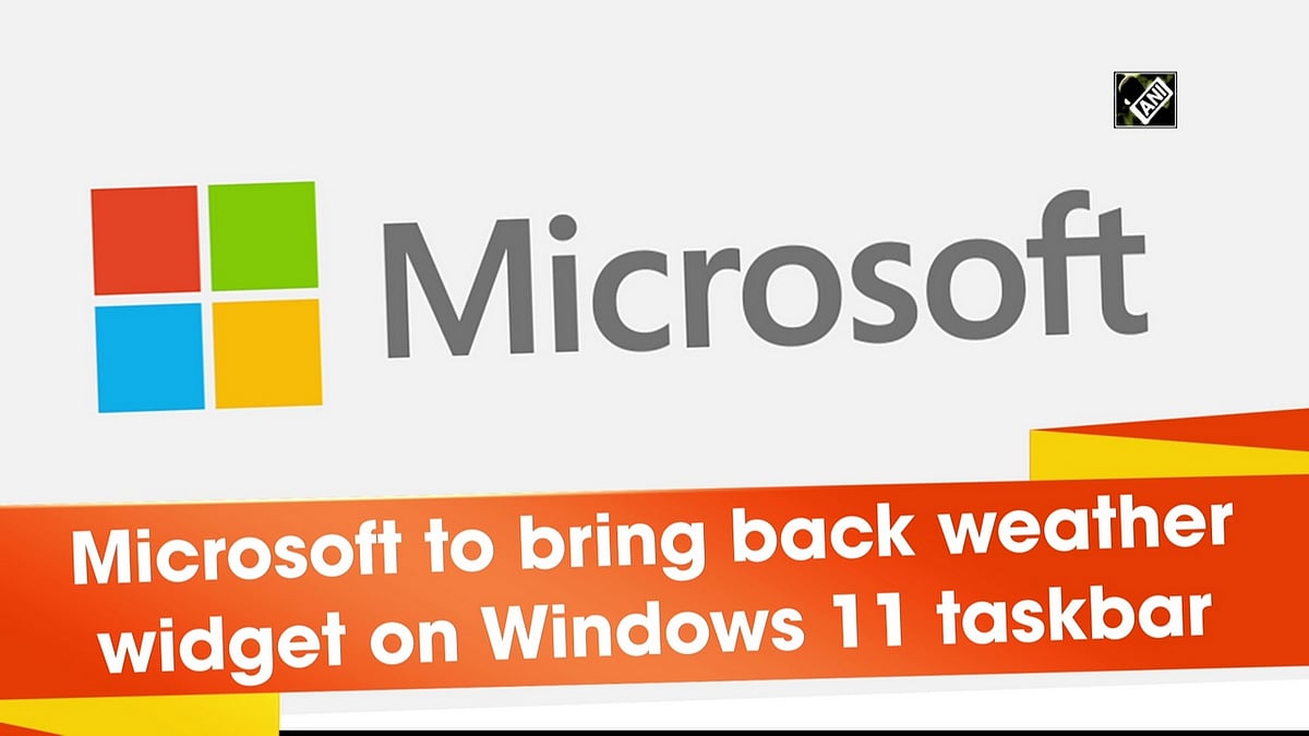 Microsoft to bring back weather widget on Windows 11 taskbar