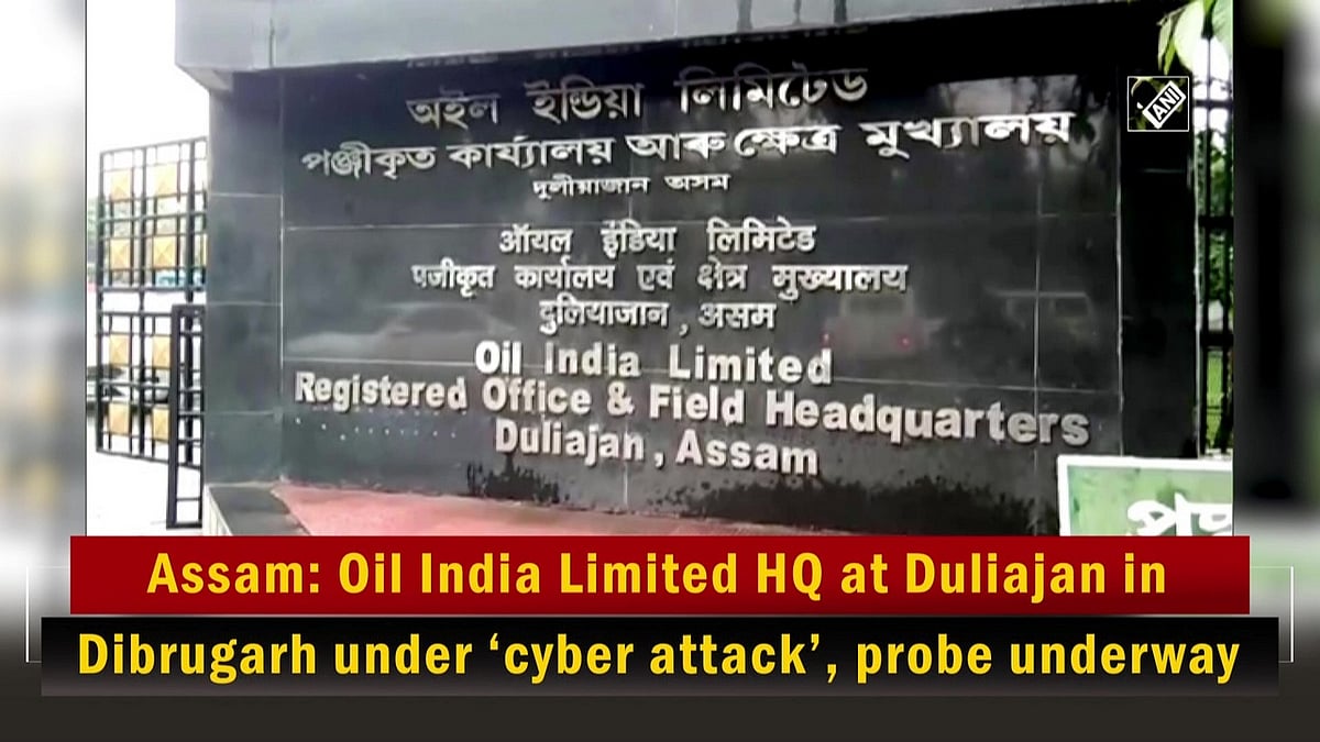 Assam: Oil India Limited HQ at Duliajan in Dibrugarh under ‘cyber ...