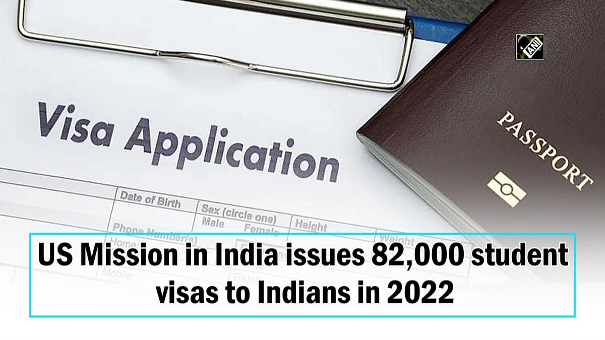 US Mission in India issues 82,000 student visas to Indians in 2022