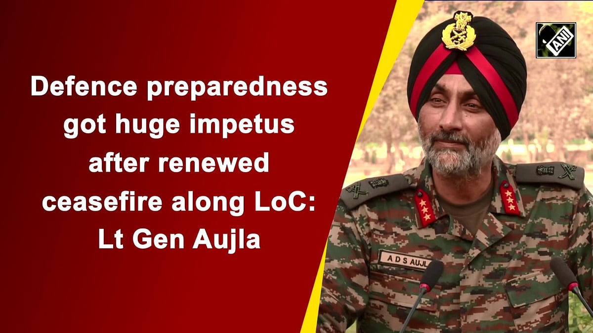 Defence preparedness got huge impetus after renewed ceasefire along LoC ...