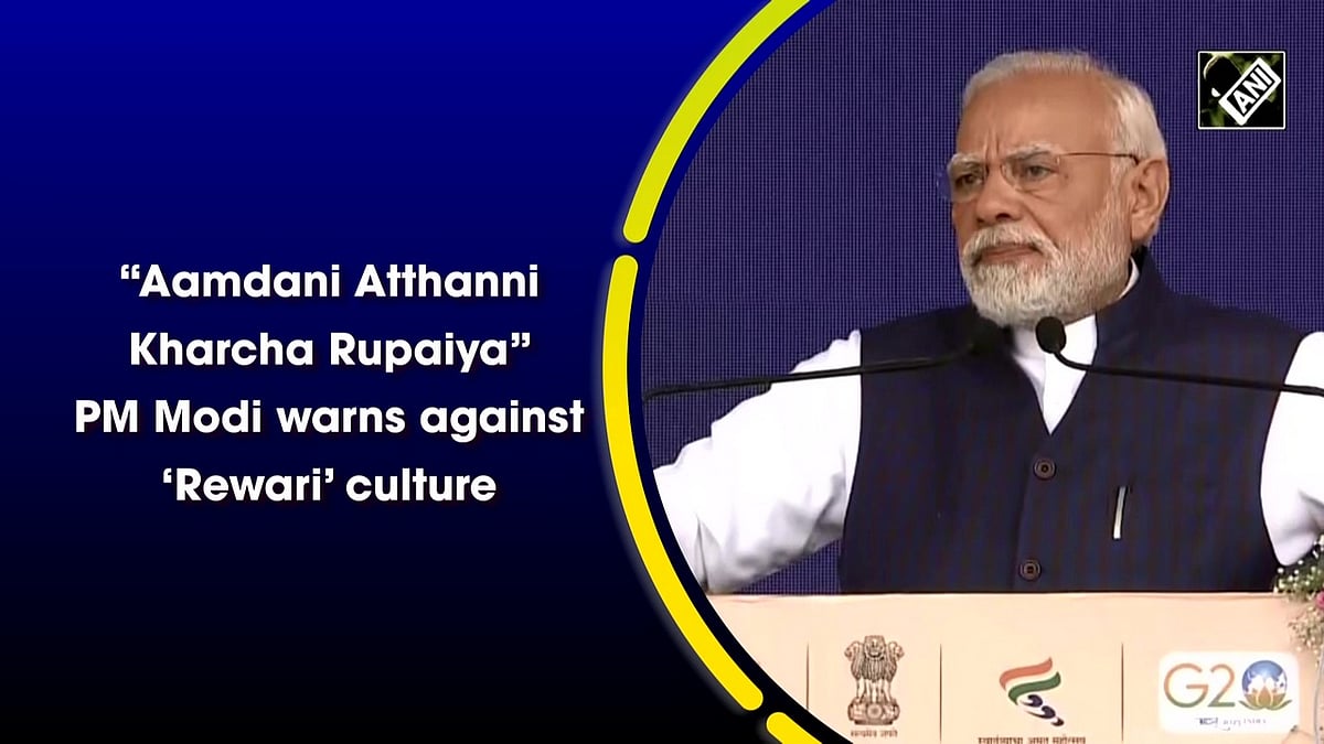 'Aamdani atthanni kharcha rupaiya': PM Modi warns against ‘Revdi’ culture