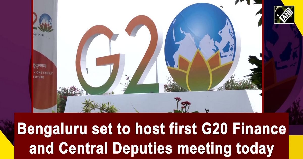 Bengaluru set to host first G20 Finance and Central Deputies meeting on ... Bengaluru set to host first G20 Finance and Central Deputies meeting on ...