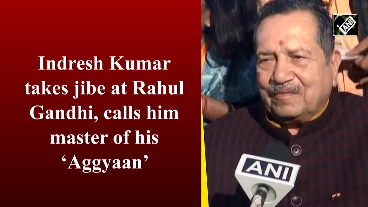 Indresh Kumar takes jibe at Rahul Gandhi, calls him master of his ‘Aggyaan’