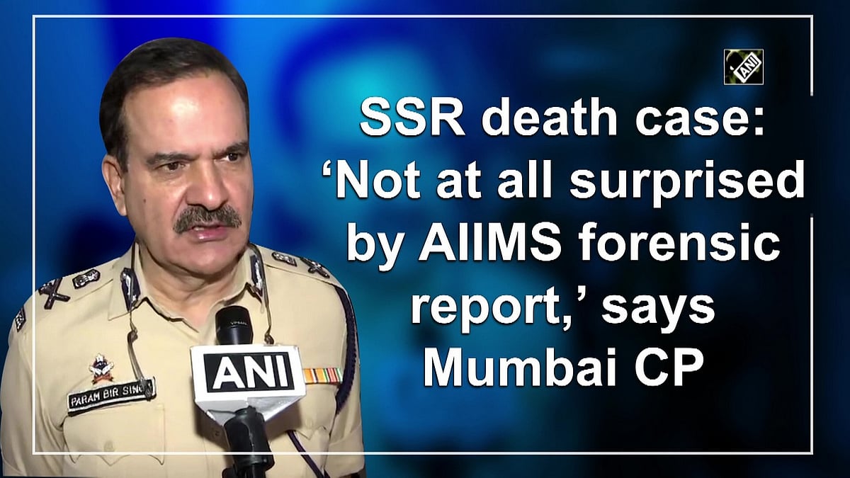SSR case: Not suprised by AIIMS report, says Mumbai CP